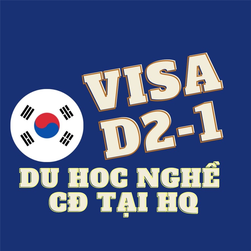 VISA D2-1 LÀ GÌ? ĐIỀU KIỆN, THỦ TỤC, QUY TRÌNH MỚI NHẤT - Công ty Du ...
